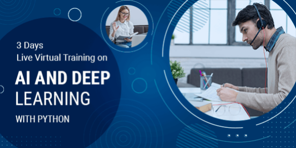 3 Days Live Virtual Training on AI and Deep Learning with Python : SimplivLearning